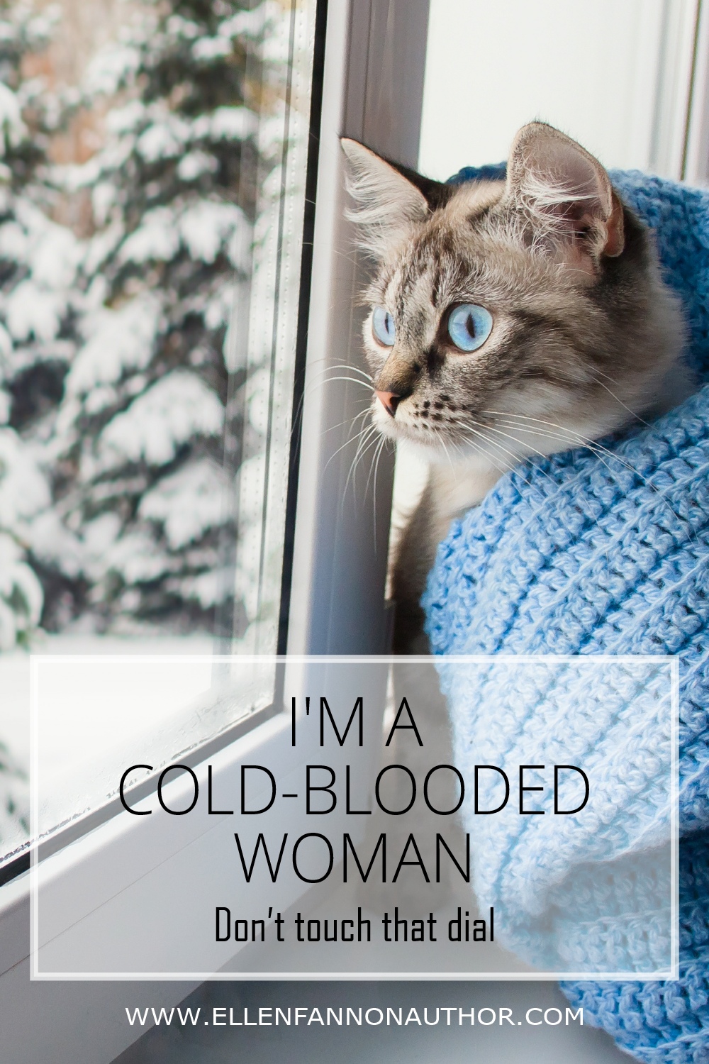 I'm a Cold-Blooded Woman - Ellen Fannon